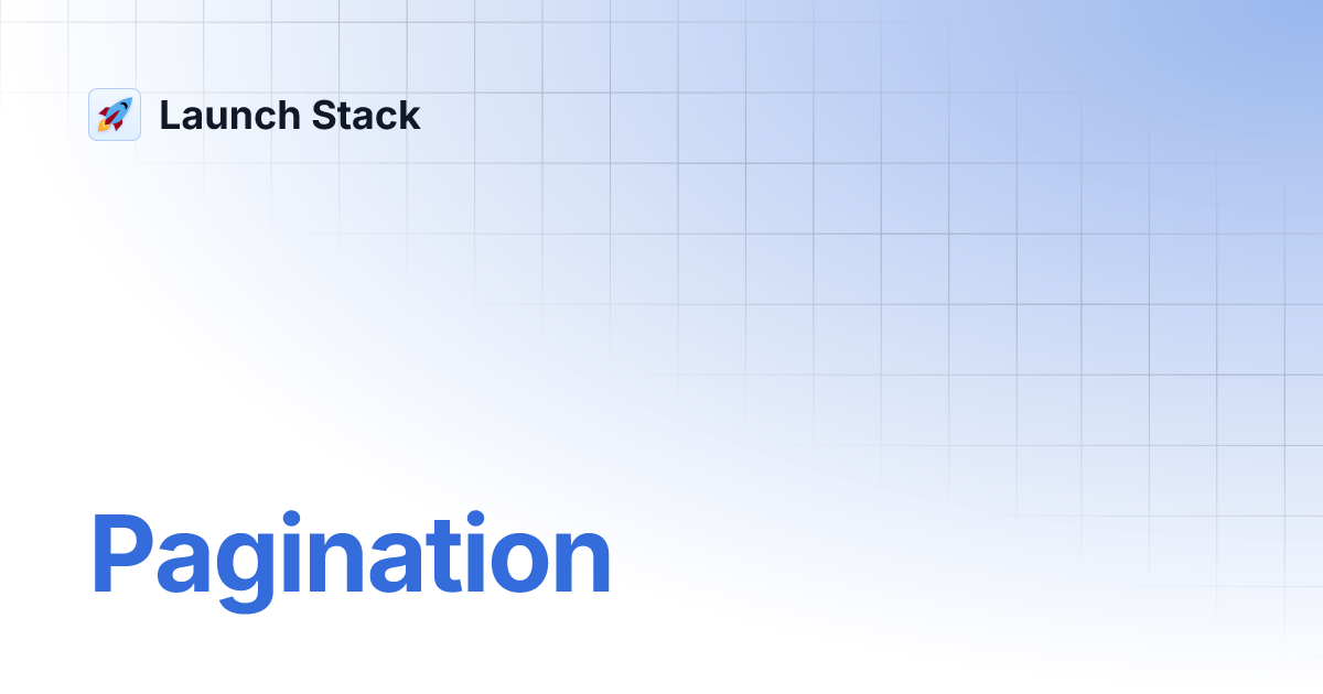 Pagination | Launch Stack