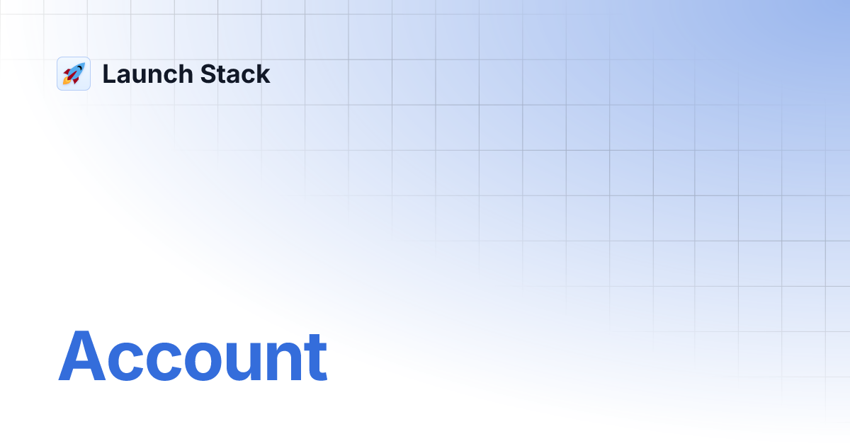 Account | Launch Stack